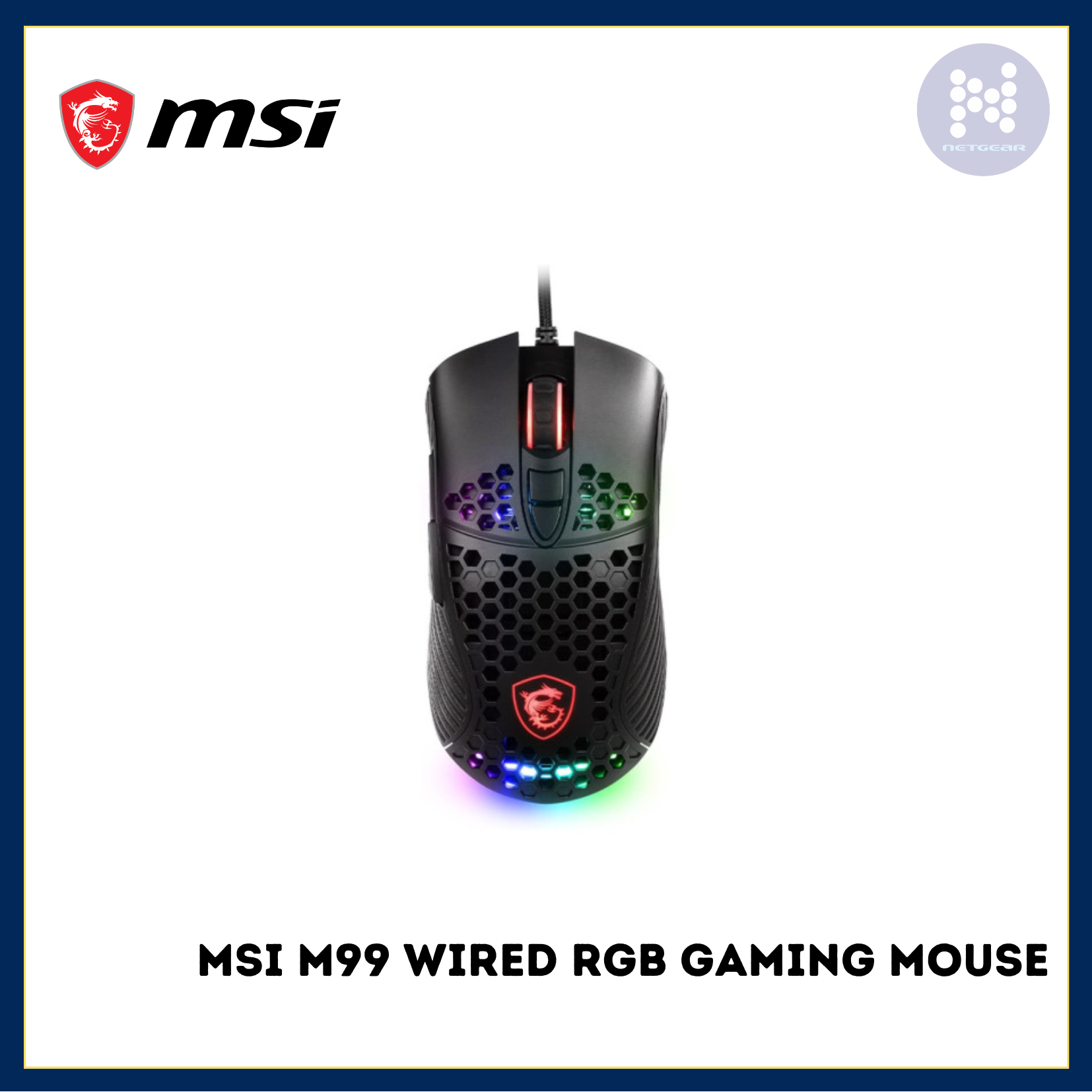 MSI M99 WIRED RGB GAMING MOUSE – Netgear Gibraltar LTD